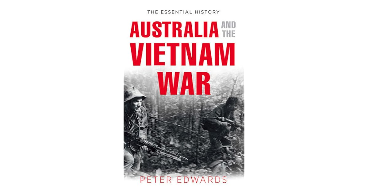 Australia and the Vietnam War by Peter G. Edwards