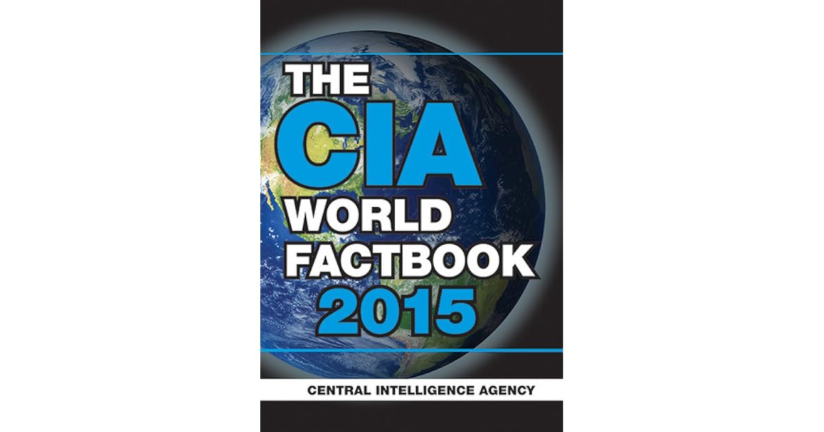The CIA World Factbook 2015 by Central Intelligence Agency