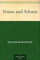 Venus and Adonis by William Shakespeare