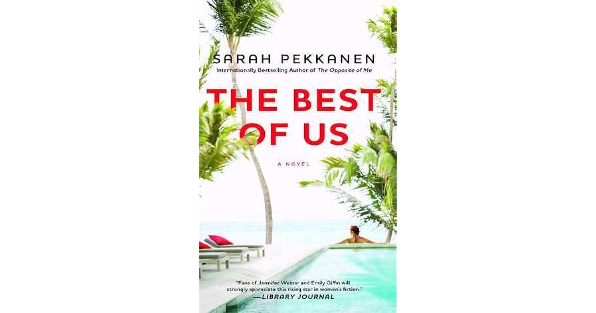 The Best of Us by Sarah Pekkanen
