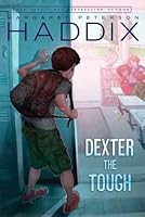 Dexter the Tough by Margaret Peterson Haddix