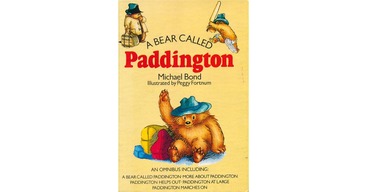 A Bear Called Paddington: An Omnibus Including: A Bear Called ...