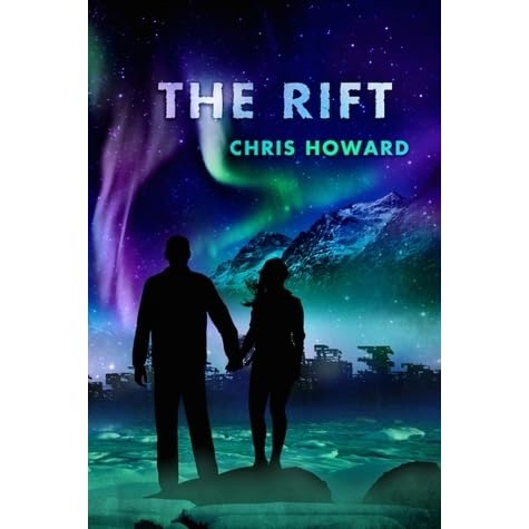 The Rift (Rootless, #2) by Chris Howard — Reviews, Discussion ...