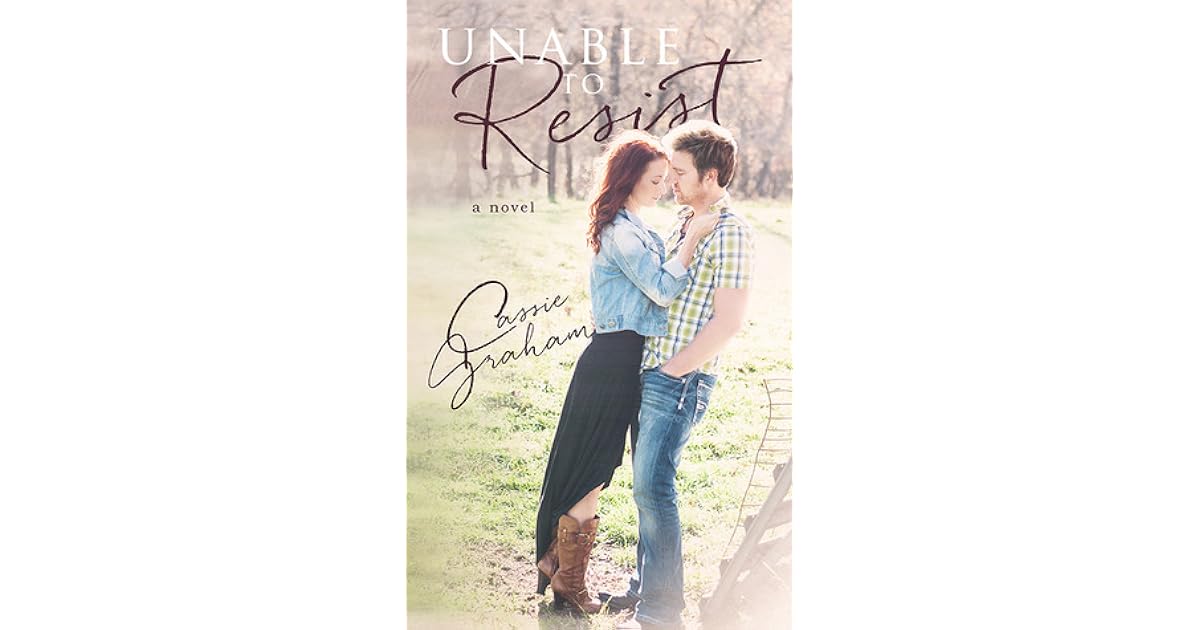 Unable to Resist by Cassie Graham