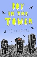 Boy In The Tower by Polly Ho-Yen