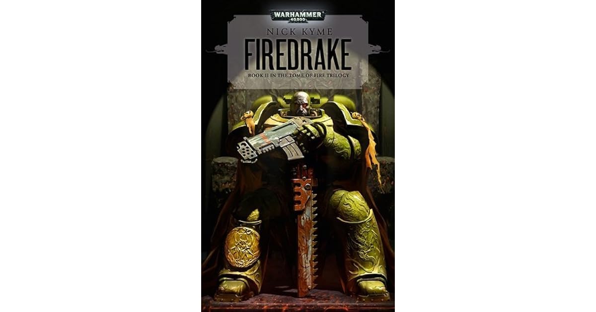 Firedrake (Tome of Fire #2) by Nick Kyme