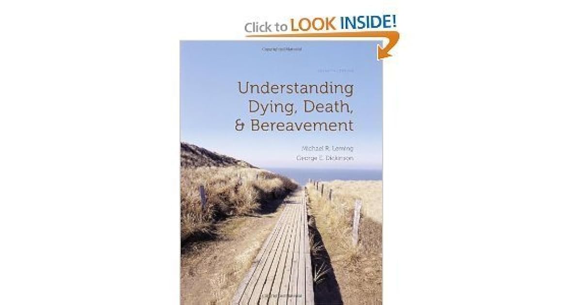 Understanding Dying, Death, and Bereavement By George E. Dickinson ...