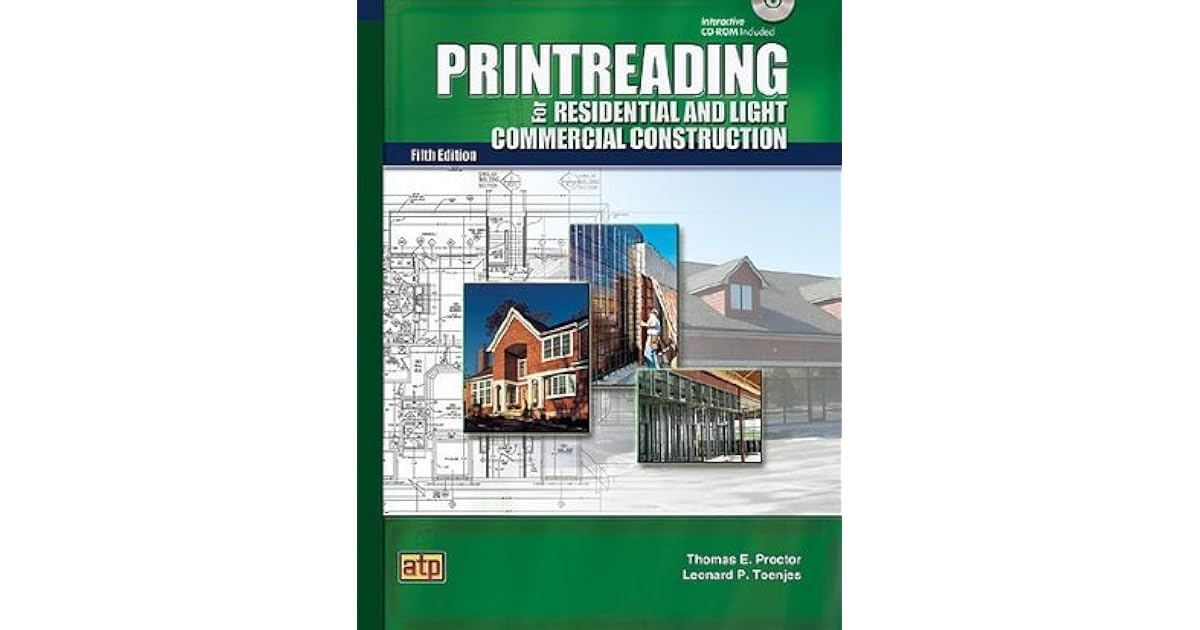 Printreading for Residential and Light Commercial Construction by Thomas E. Proctor