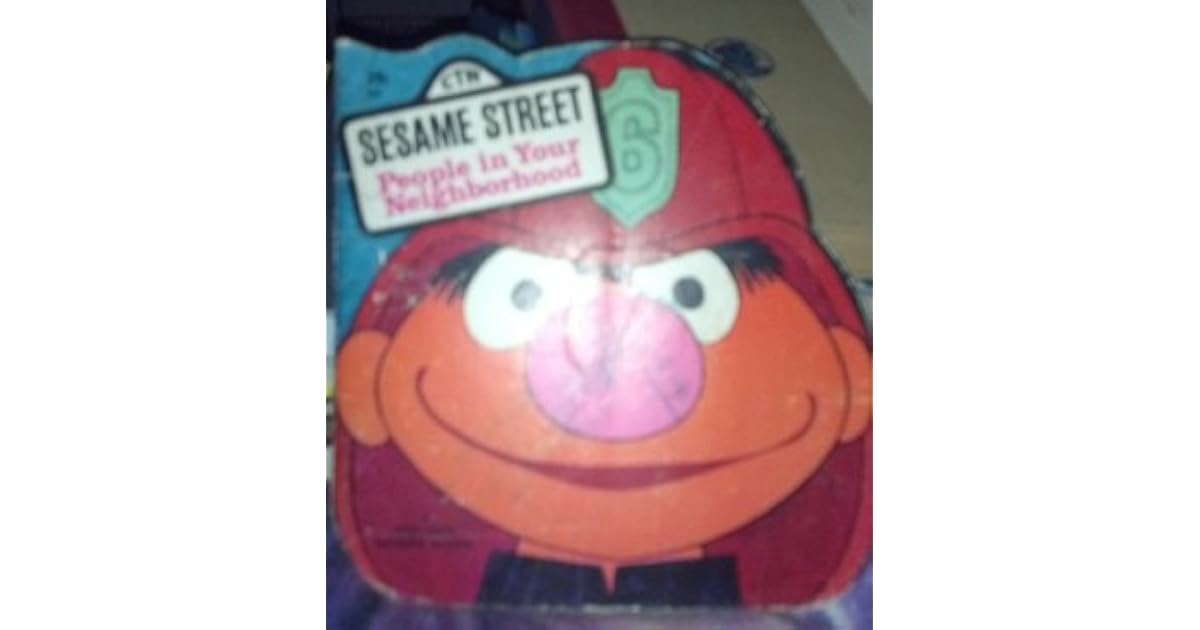 Sesame Street People in your neighborhood by Jeff Moss