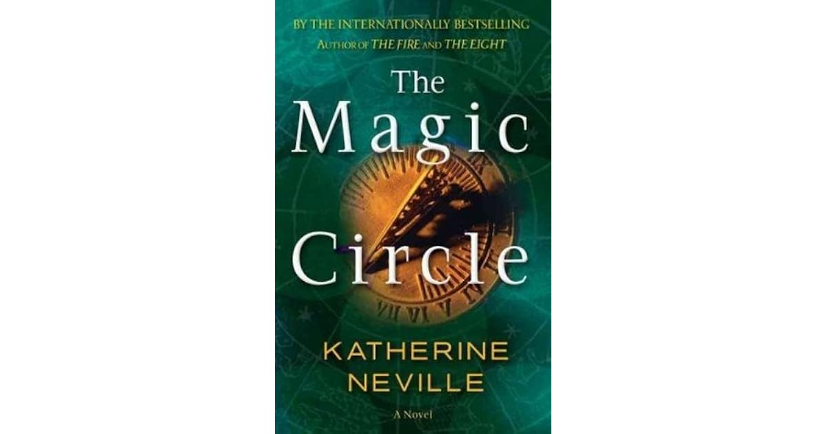 The Magic Circle by Katherine Neville
