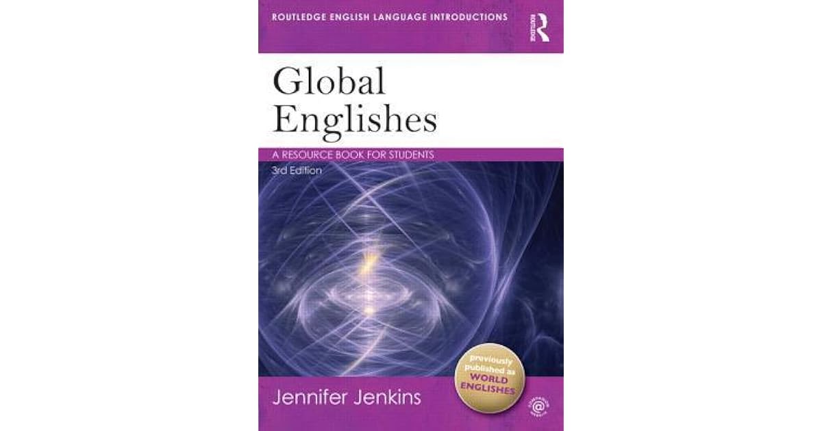 Global Englishes: A Resource Book for Students by Jennifer Jenkins