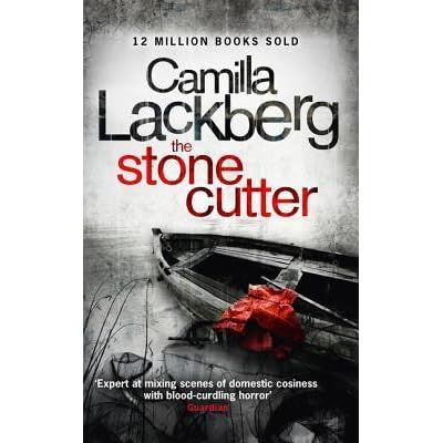 The Stonecutter (Patrik Hedström, #3) by Camilla Läckberg — Reviews ...
