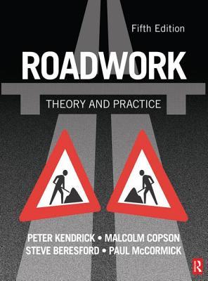 Roadwork: Theory and Practice by Peter Kendrick