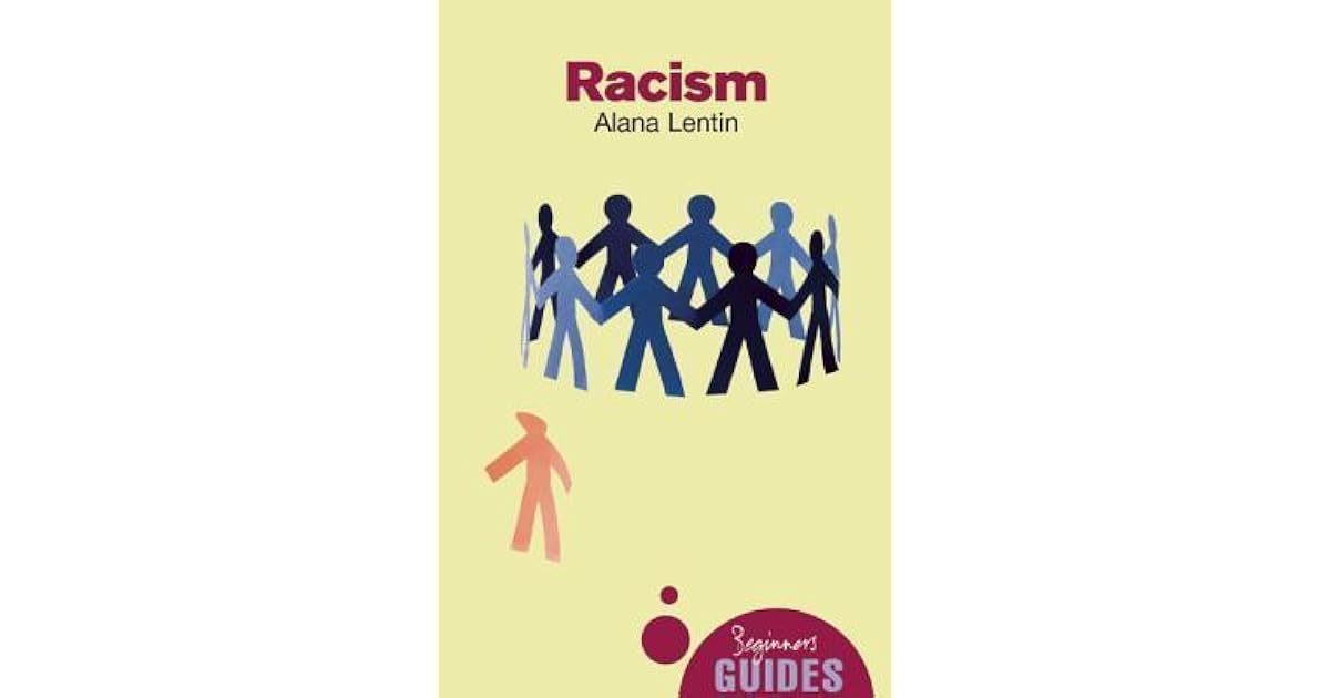 Racism: A Beginner's Guide by Alana Lentin