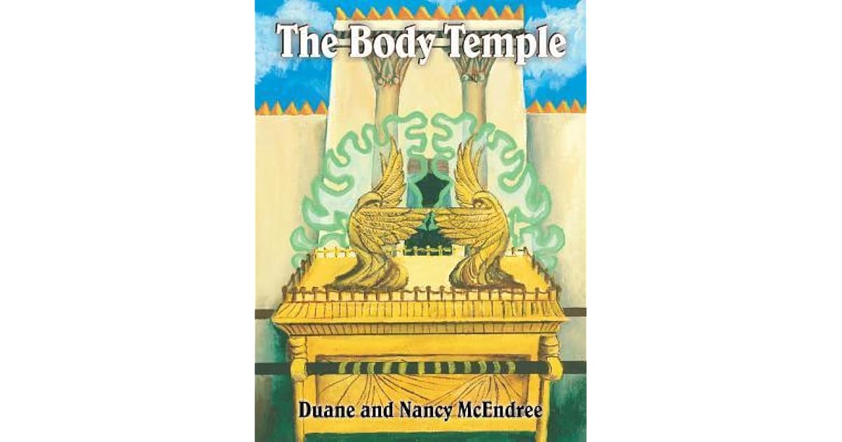 The Body Temple by Duane McEndree