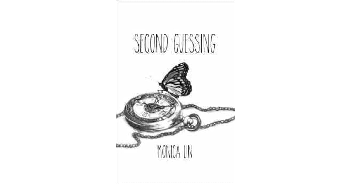 Second Guessing by Monica Lin