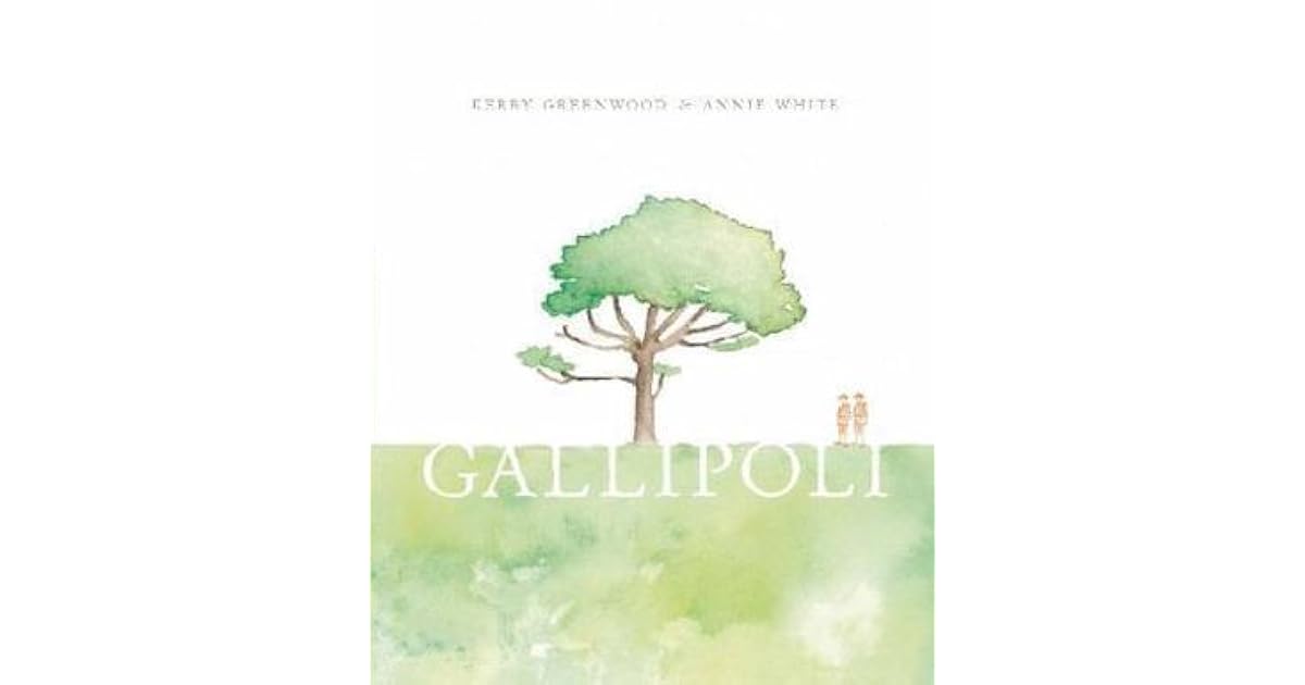 Gallipoli by Kerry Greenwood