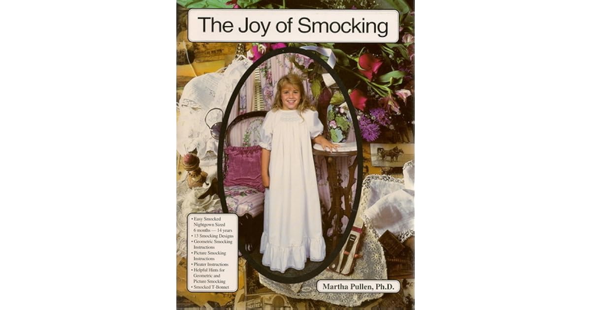 The Joy of Smocking by Martha Campbell Pullen