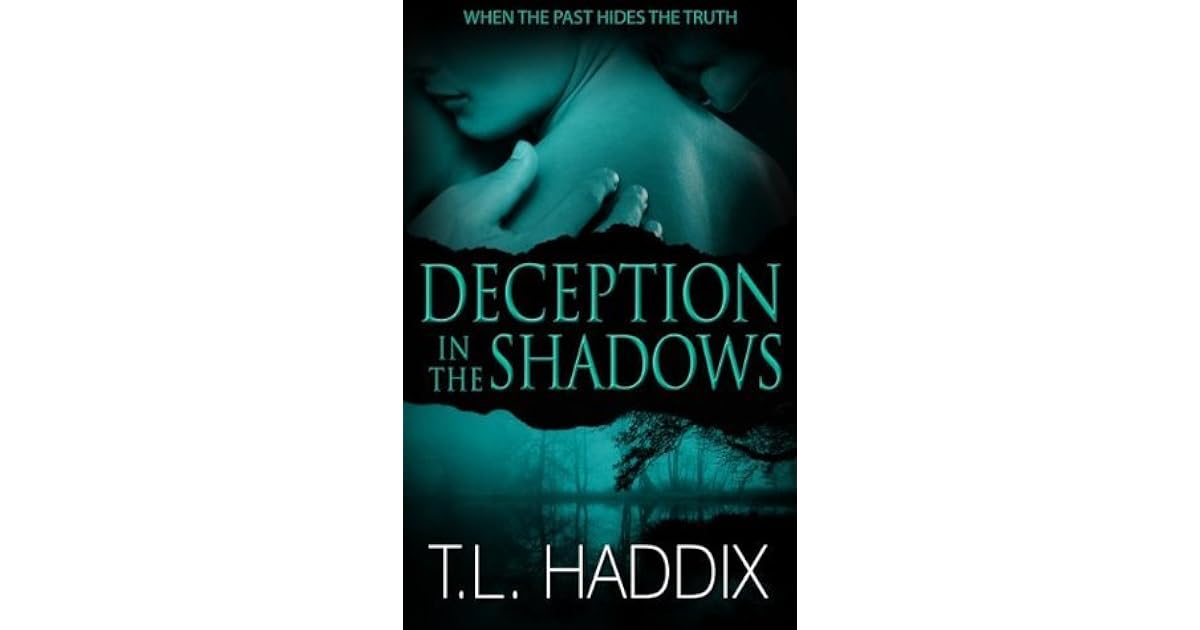 Deception in the Shadows by T.L. Haddix