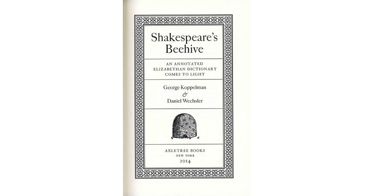 Shakespeare's Beehive: An Annotated Elizabethan Dictionary Comes to ...