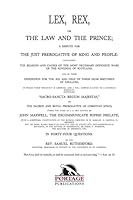 Lex, Rex, or the Law and the Prince: A Dispute for the Just Prerogative ...