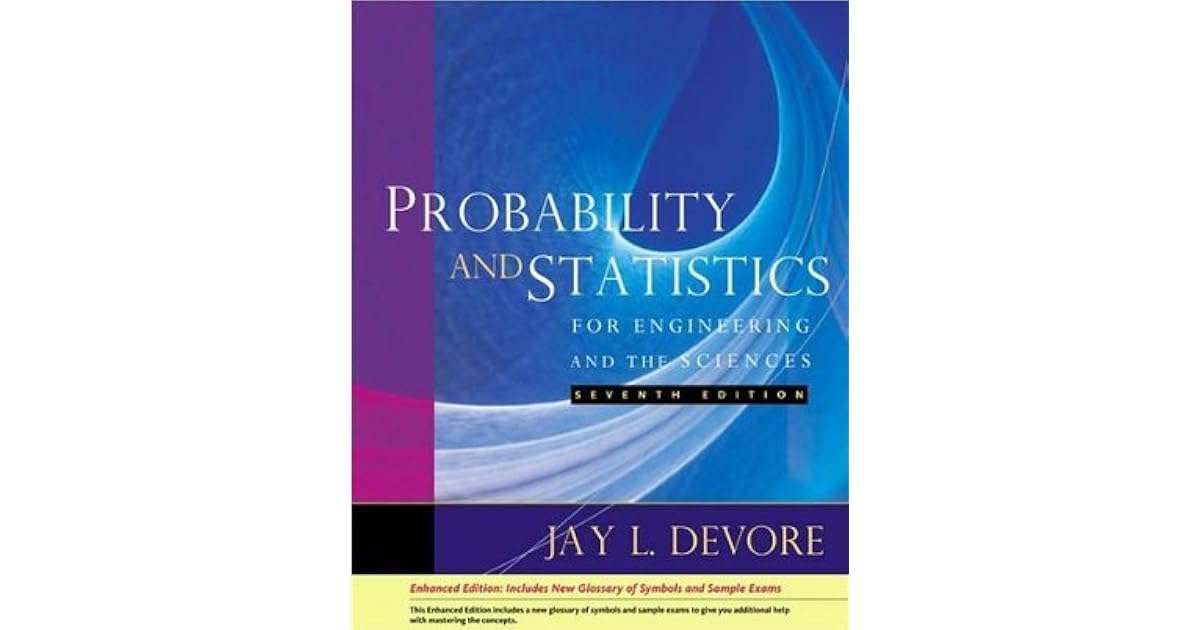 J.L. Devore's Probability and Statistics 7th (Seventh) edition ...