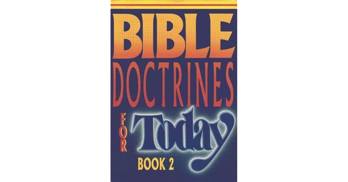 Bible Doctrines for Today: Book 2 by Michael C. Bere