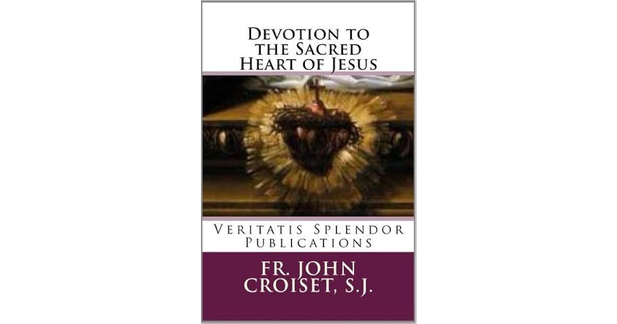 Devotion to the Sacred Heart of Jesus by Jean Croiset