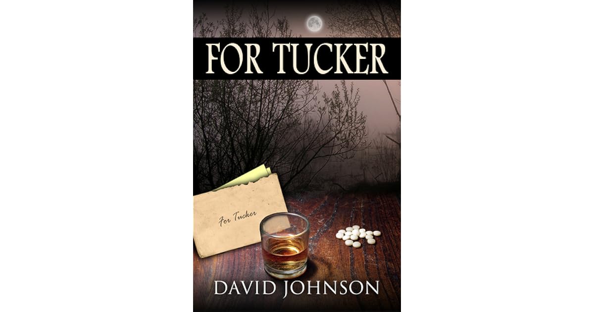 For Tucker by David Johnson
