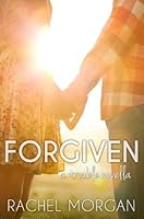 Forgiven (The Trouble Series, #0.5) by Rochelle Morgan