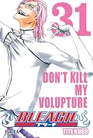 Bleach, Volume 31 by Tite Kubo