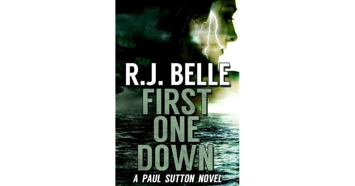 First One Down (Paul Sutton #1) by R.J. Belle