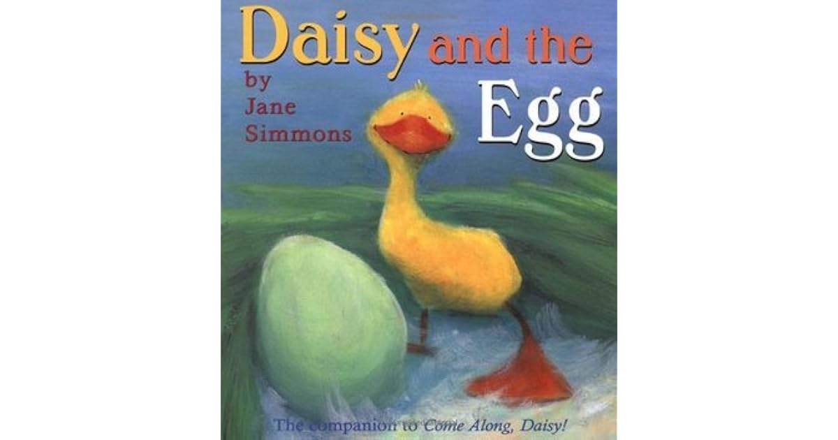 Daisy and the Egg by Jane Simmons