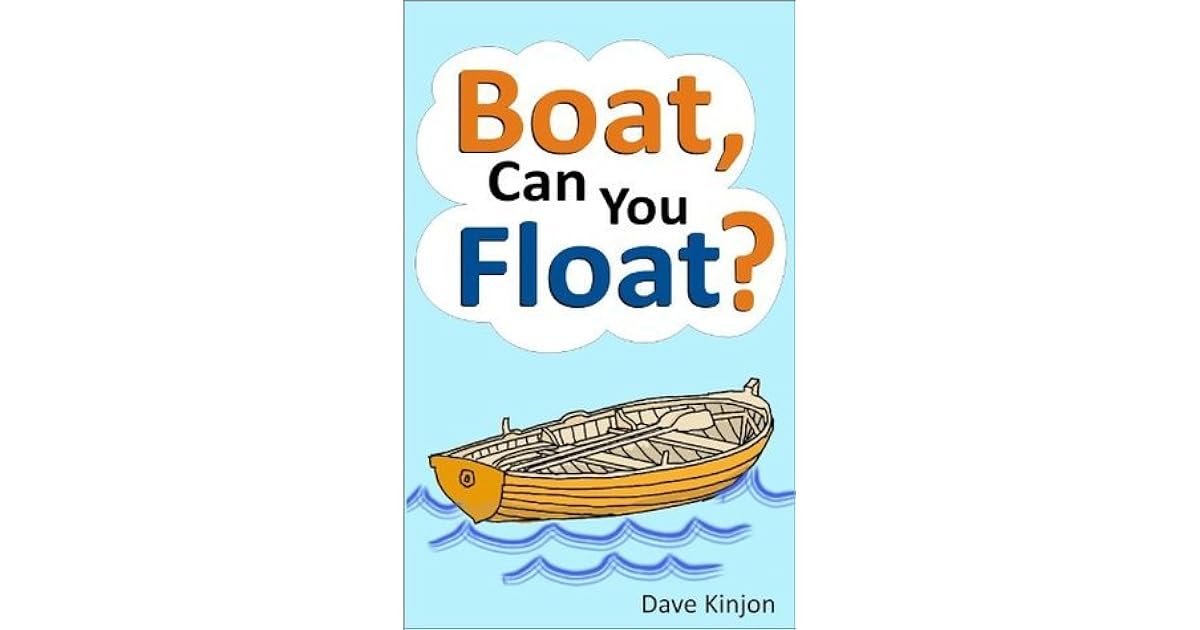 Kids books: Boat, Can You Float? by Dave Kinjon
