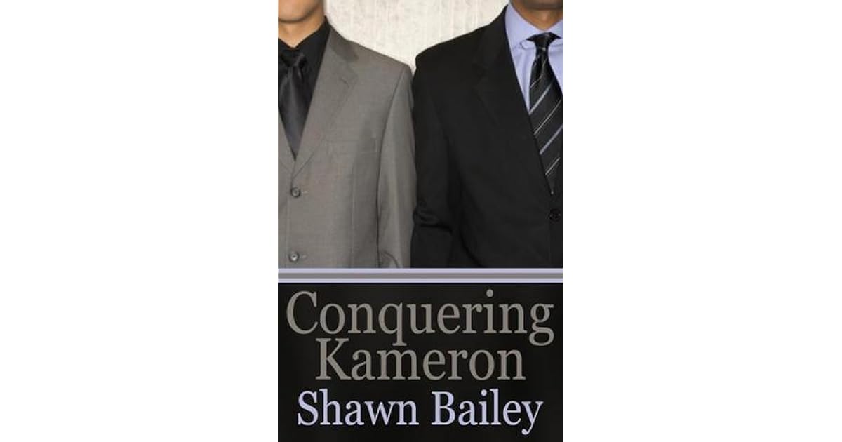 Conquering Kameron by Shawn Bailey