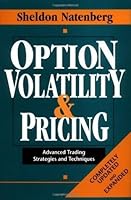 Option Volatility & Pricing: Advanced Trading Strategies and Techniques ...