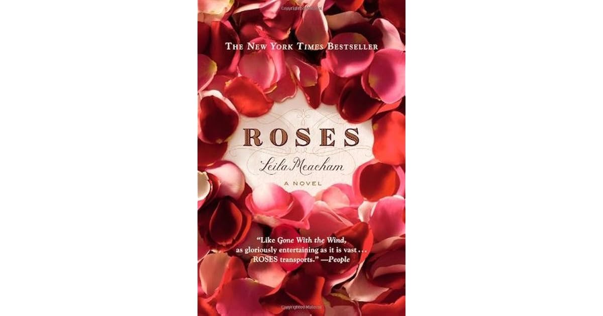 Roses by Leila Meacham