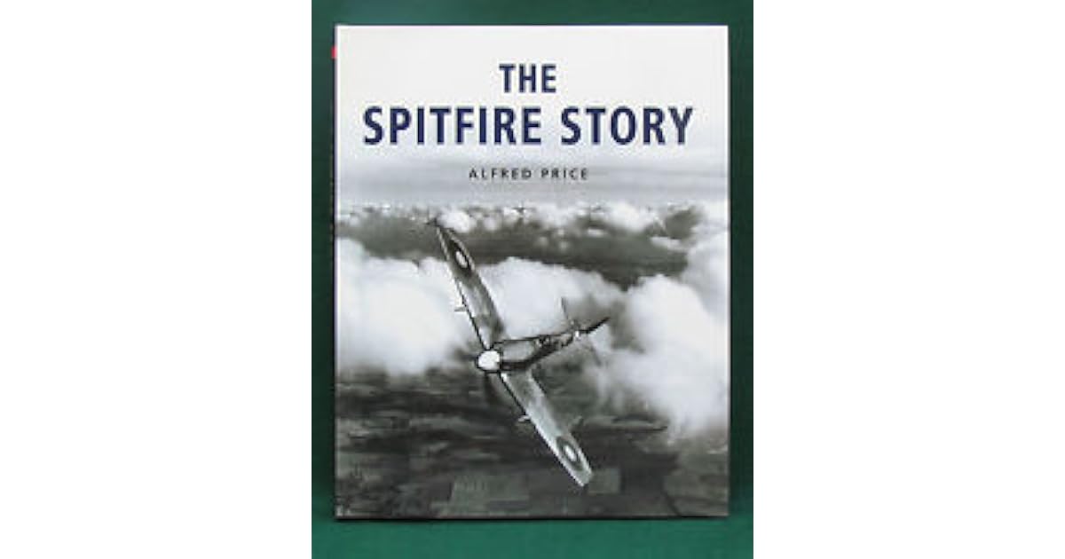 The Spitfire Story by Alfred Price