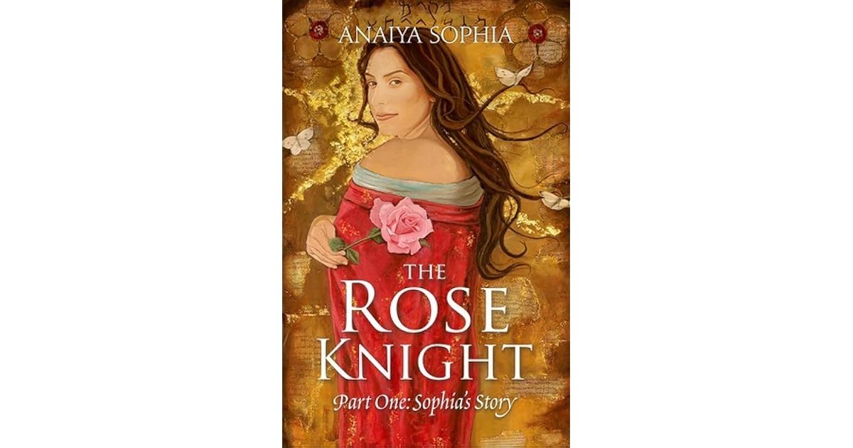 The Rose Knight by Anaiya Sophia