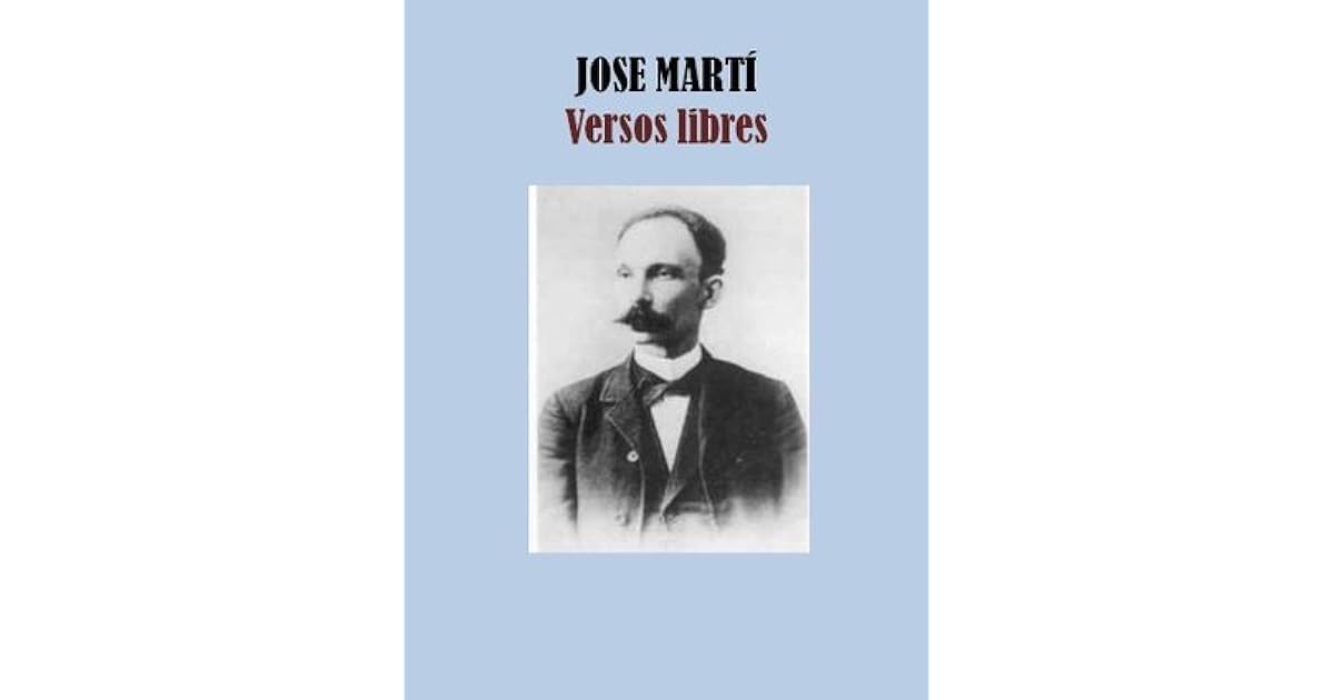 VERSOS LIBRES by José Martí