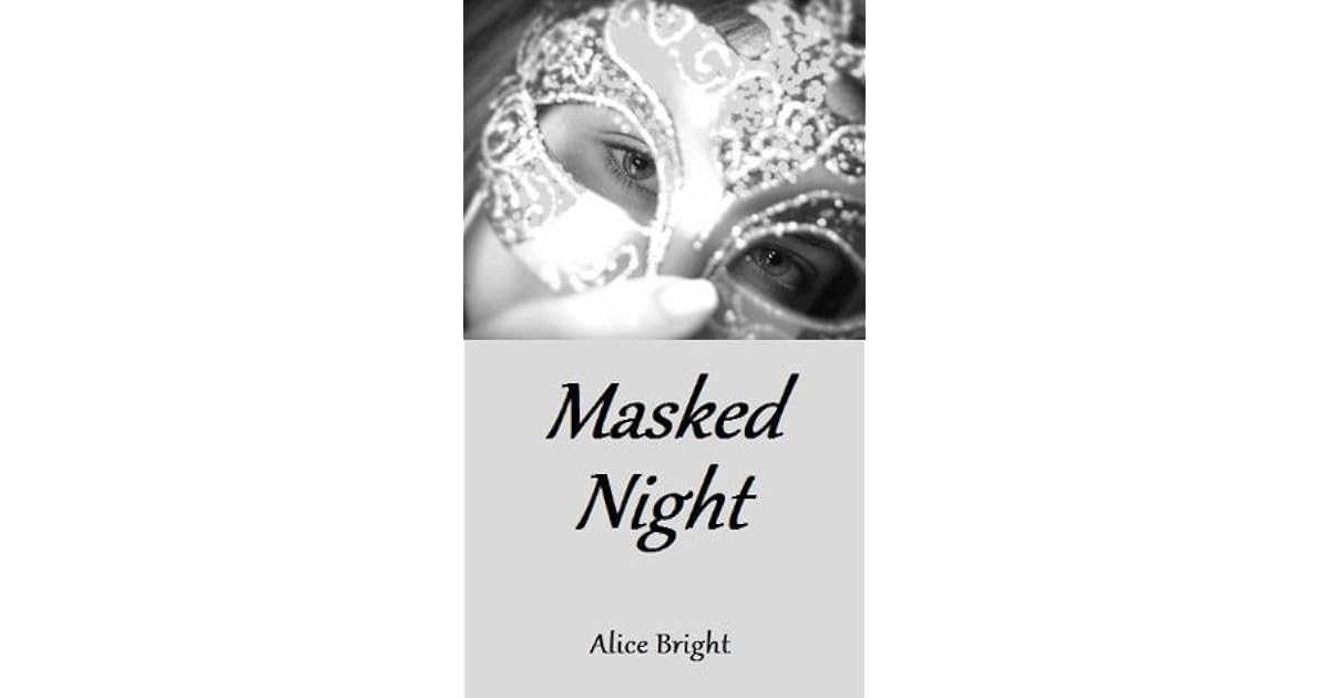 Masked Night by Alice Bright