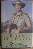 The Courage And The Will: the Life of Roden Cutler, V.C. by Colleen ...