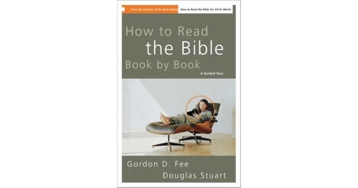 By Gordon D. Fee, Douglas Stuart: How to Read the Bible Book by Book: A ...
