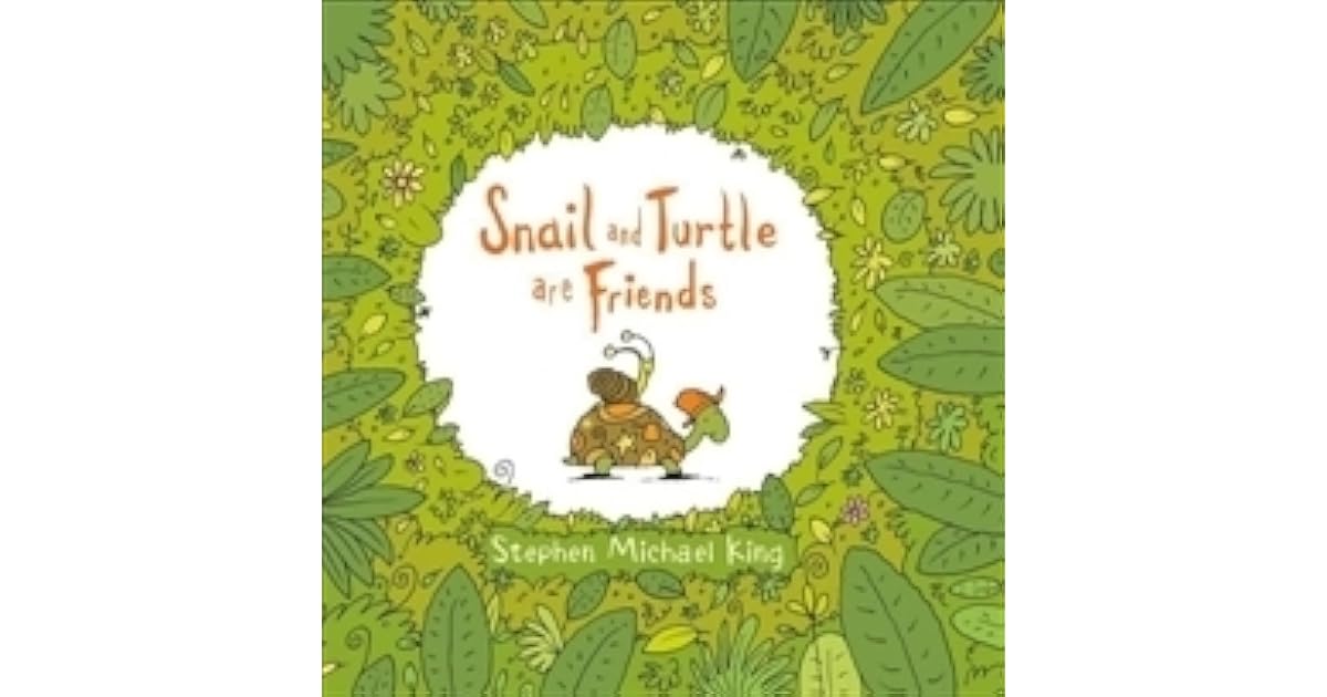 Snail and Turtle Are Friends by Stephen Michael King