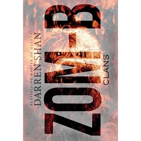 Zom-B Clans (Zom-B, #8) by Darren Shan — Reviews, Discussion, Bookclubs ...