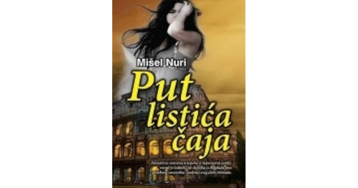 Put listića čaja by Michelle Nouri