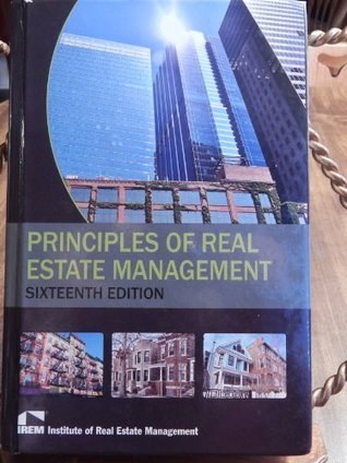 Principles of Real Estate Management by Institute of Real Estate Management