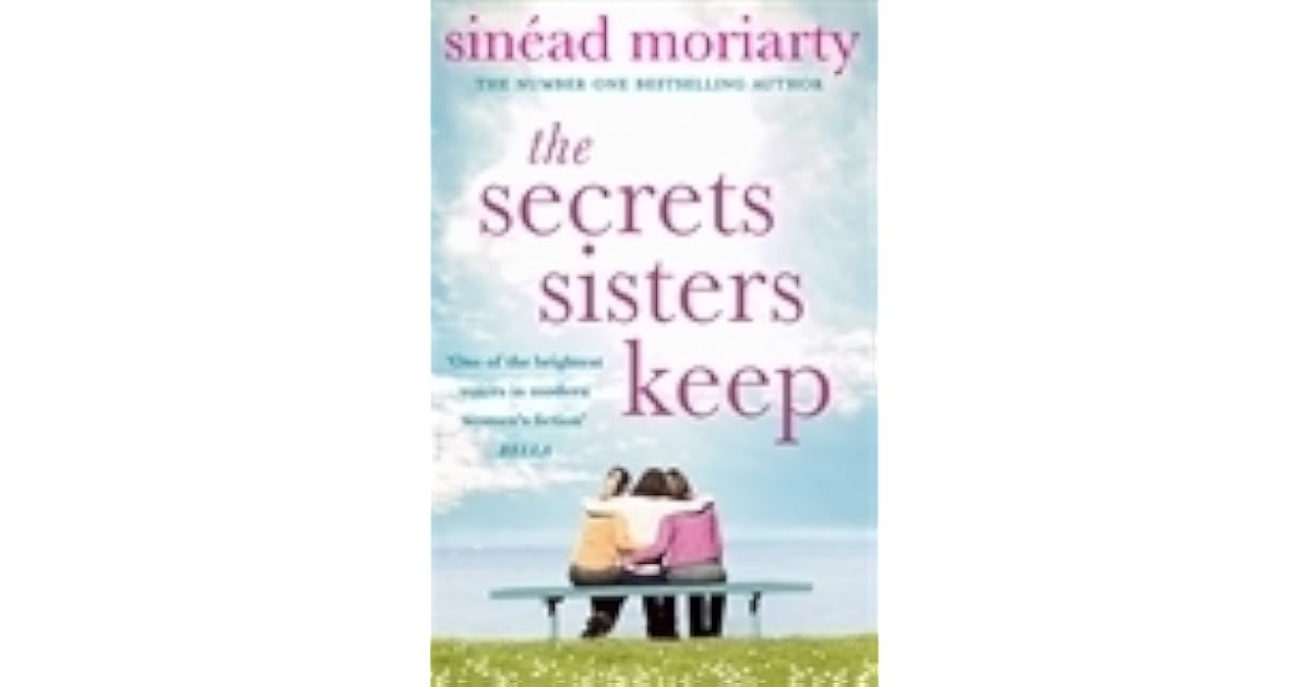 The Secrets Sisters Keep by Sinéad Moriarty