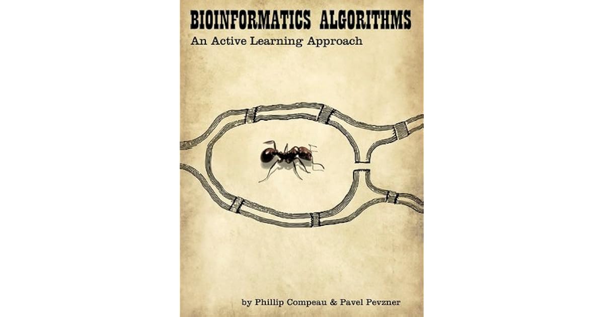 Bioinformatics Algorithms: An Active Learning Approach by Phillip Compeau