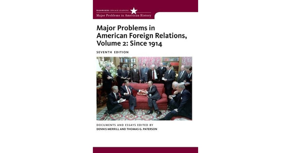 Major Problems in American Foreign Relations, Volume II: Since 1914: 2 ...